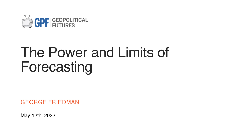 Live Discussion: The Power and Limits of Forecasting - Geopolitical Futures