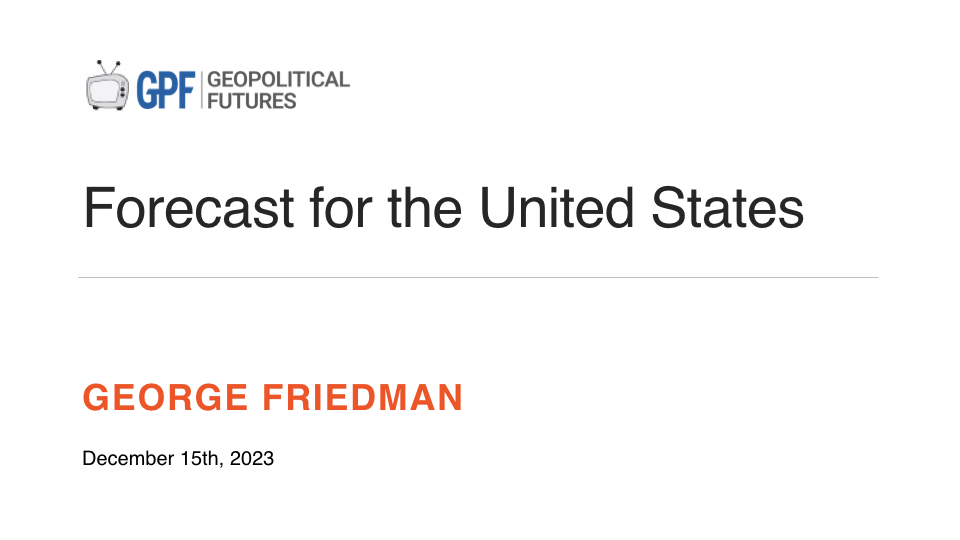 Live Discussion: Forecast for the United States - Geopolitical Futures